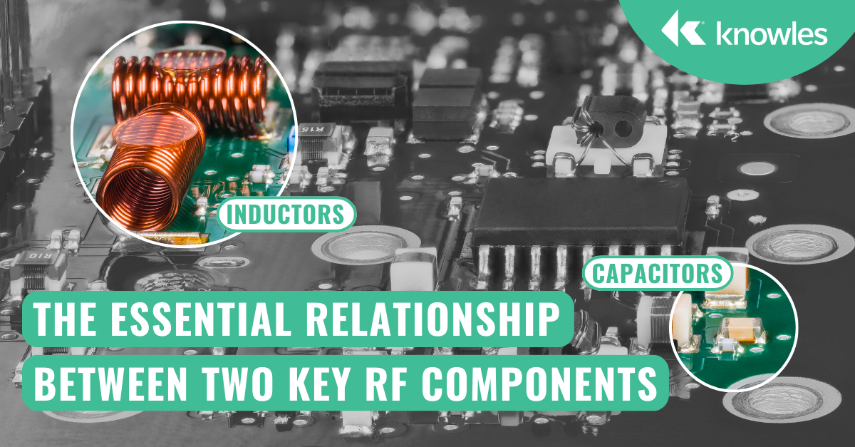 The Essential Relationship Between Two Key Rf Components
